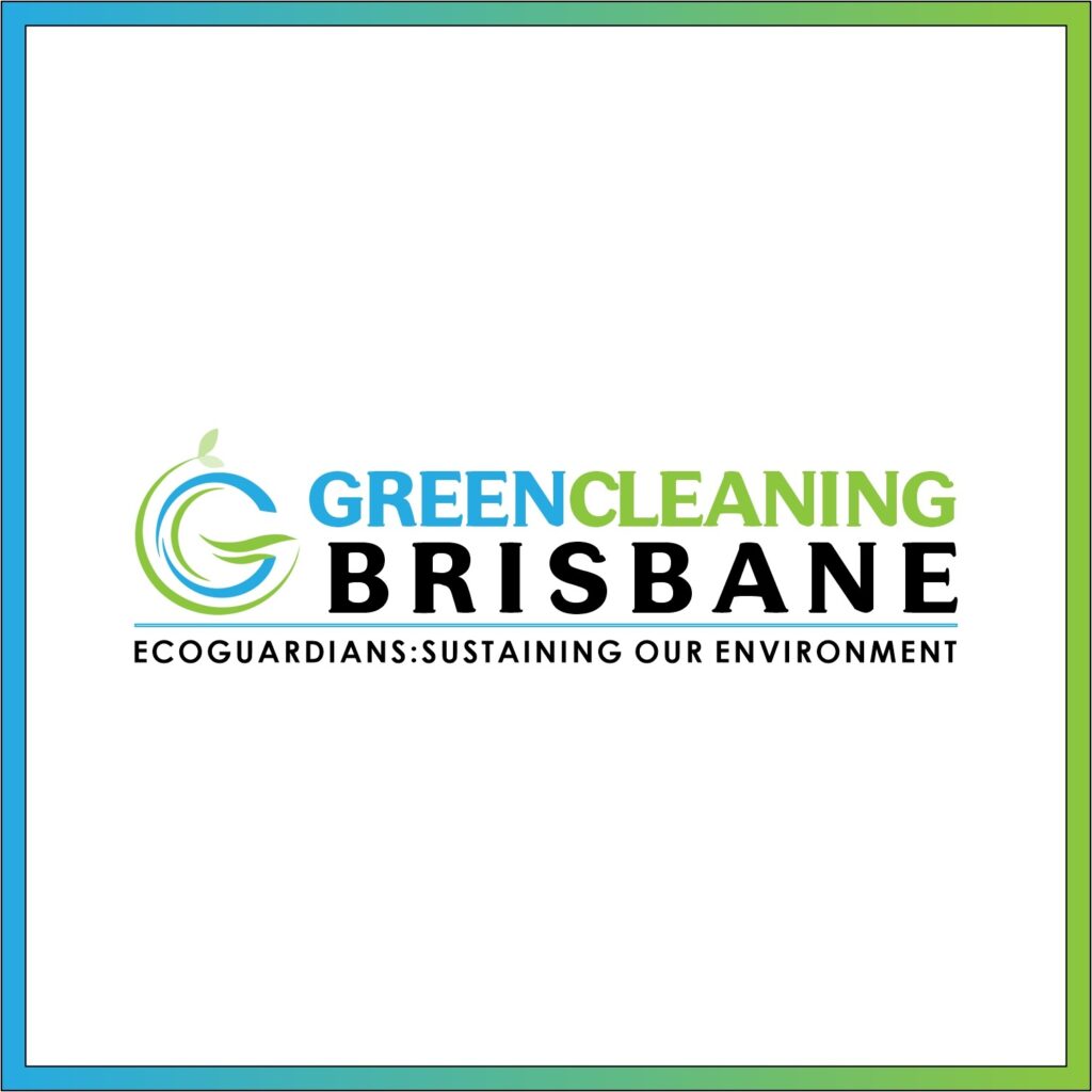 Green Cleaning Brisbane - Premium house cleaning, bond cleaning, carpet ...